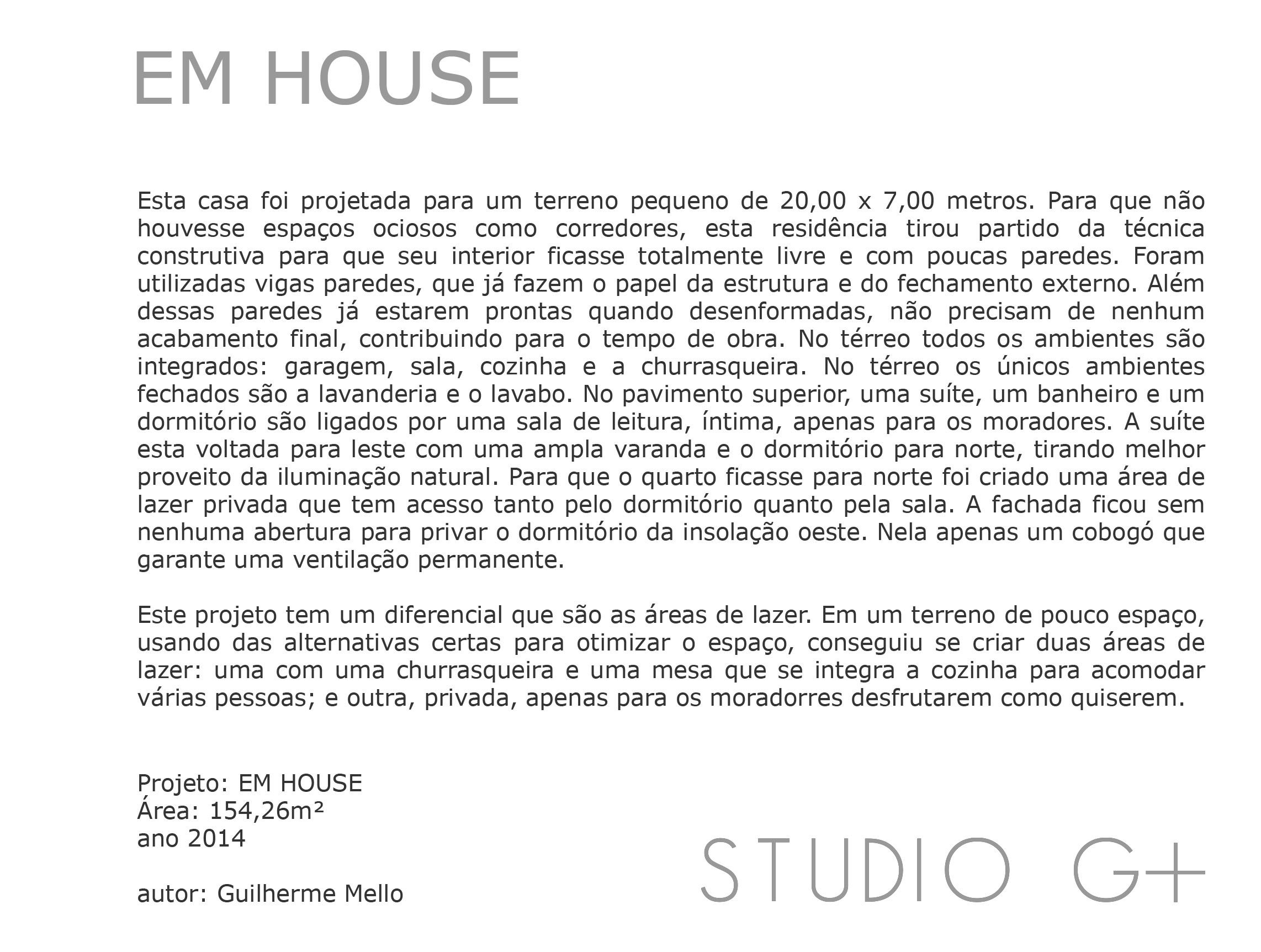 CASA EM / EM HOUSE by STUDIO G+ - Architizer