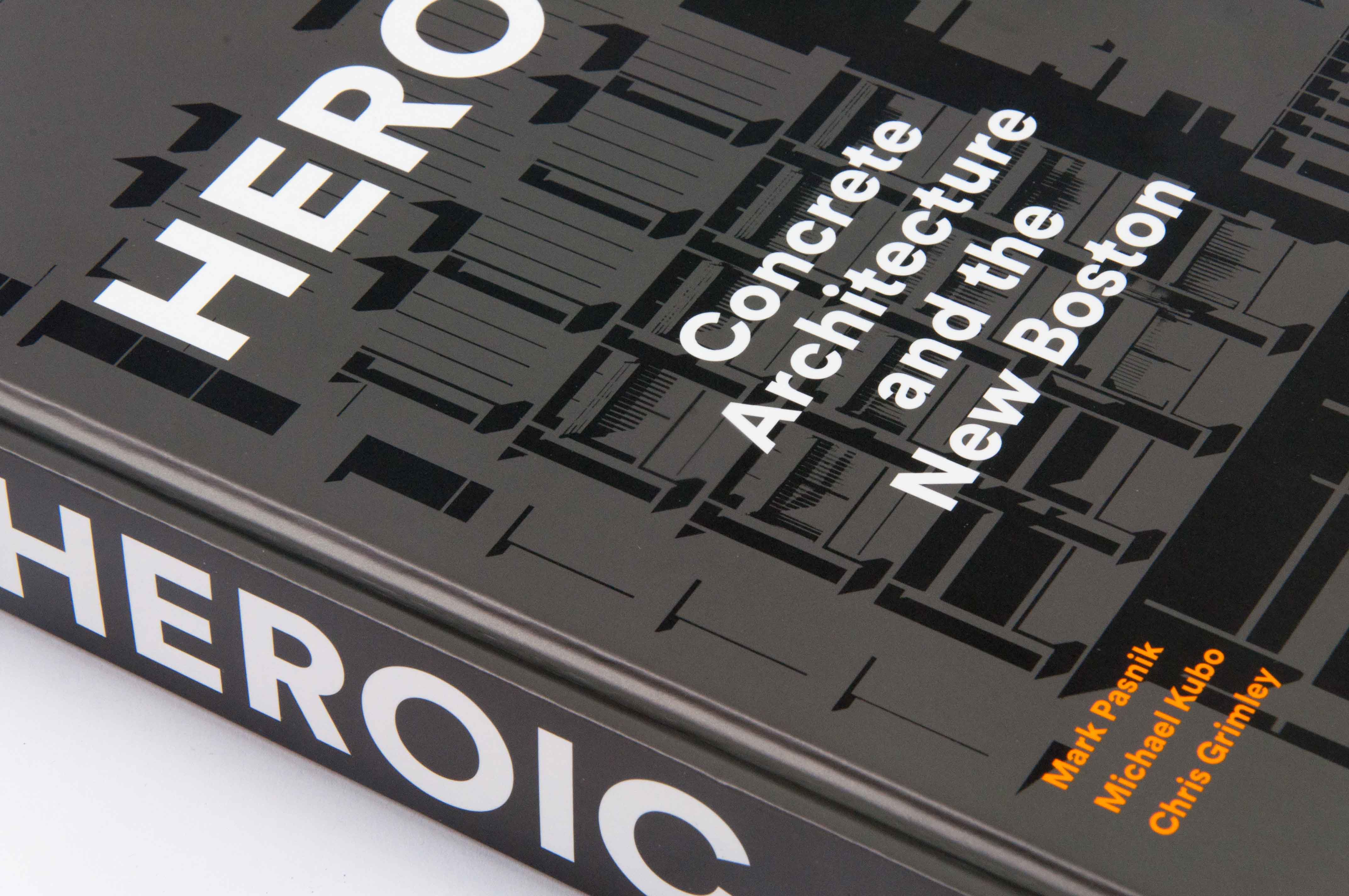 Heroic: Concrete Architecture & the New Boston by over,under - Architizer