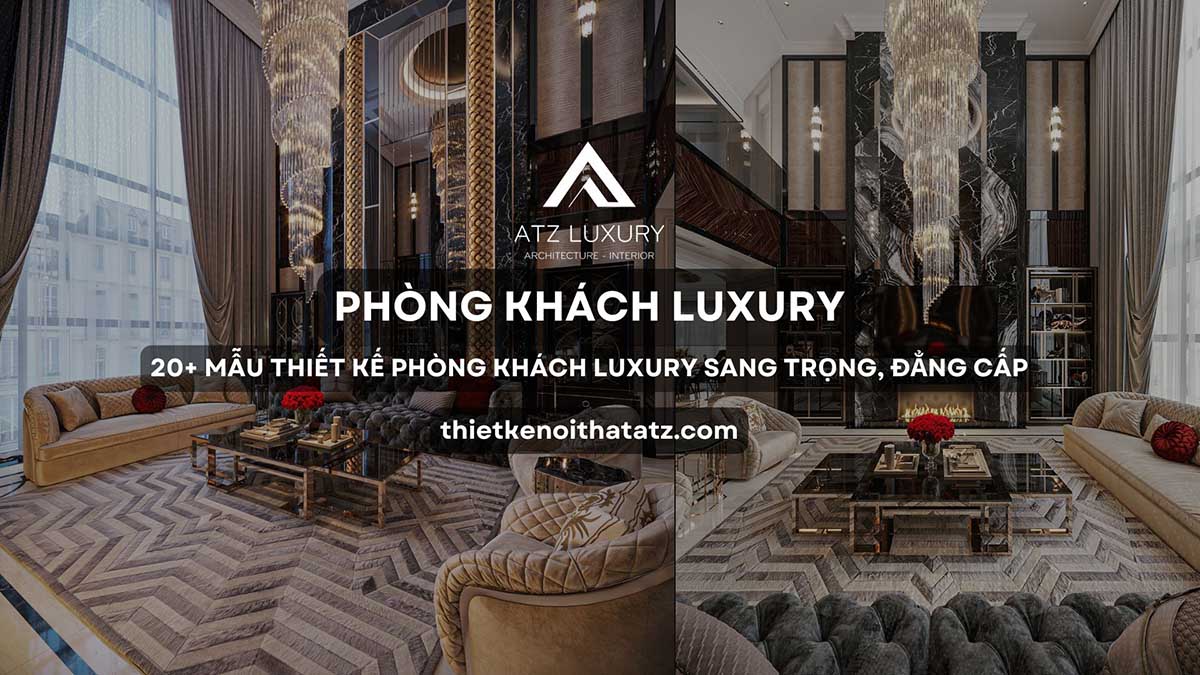 Phòng khách Luxury by ATZ LUXURY - Architizer